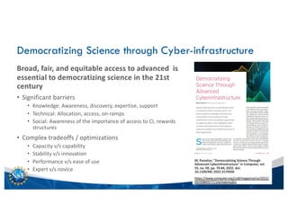 Democratizing Science through Cyberinfrastructure - Manish Parashar | PPT