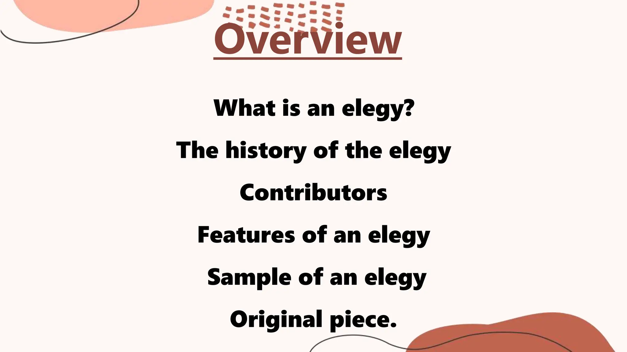 The Presentation Focus on the Elegy, a type of Poem. With an original ...
