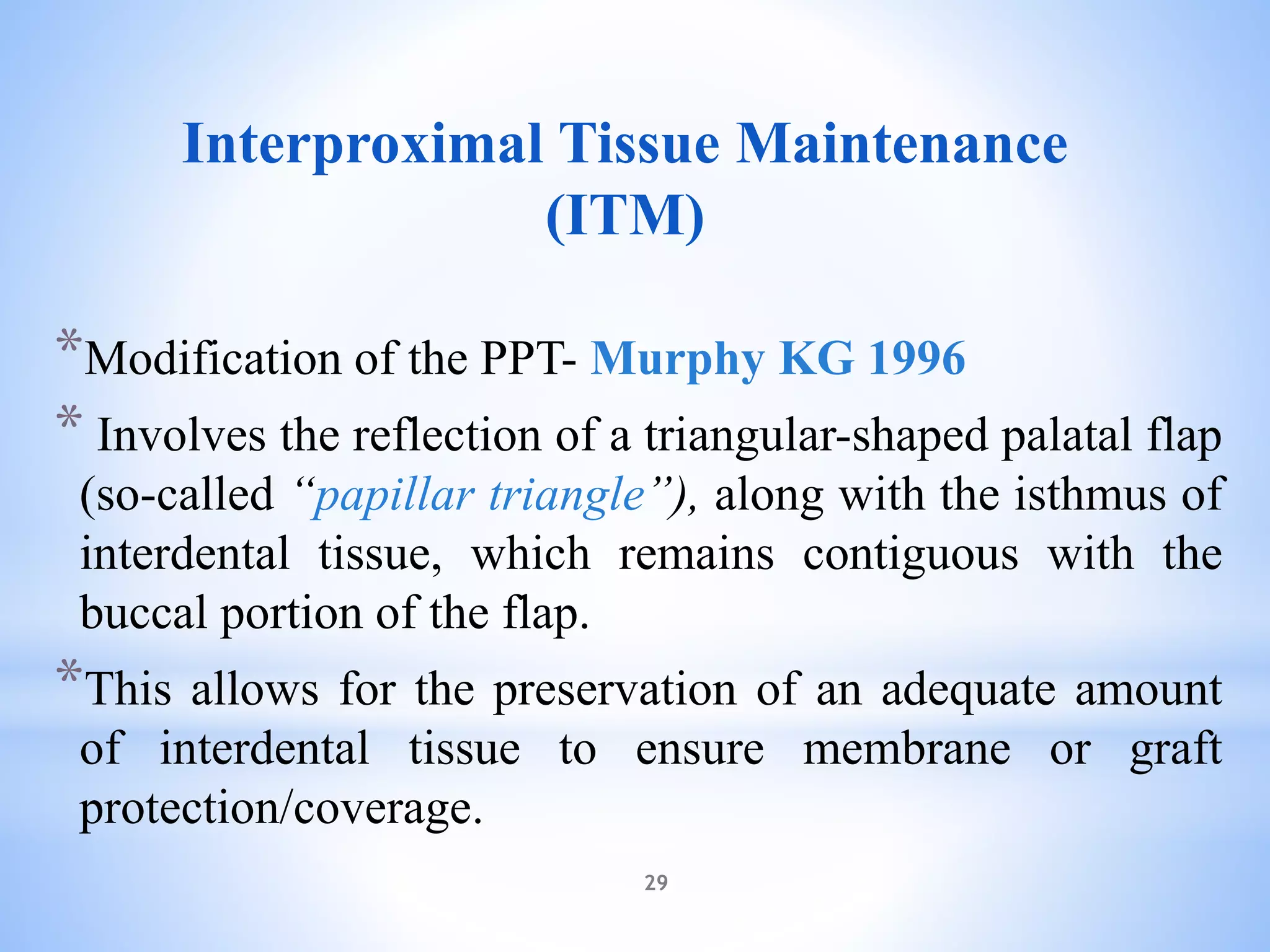 Papilla preservation flap | PPTX