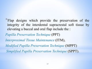 Papilla preservation flap | PPTX