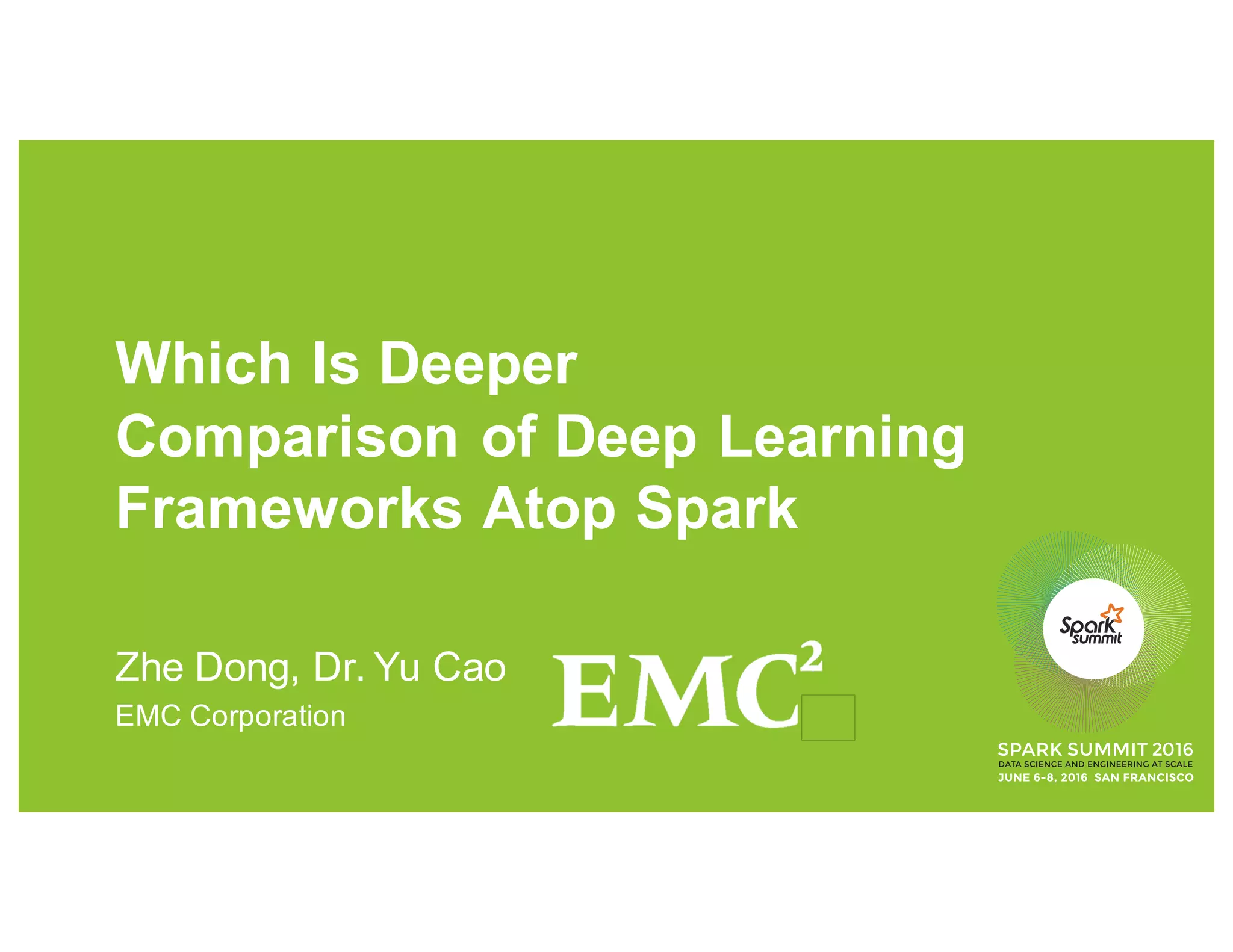 Which Is Deeper - Comparison Of Deep Learning Frameworks On Spark | PDF