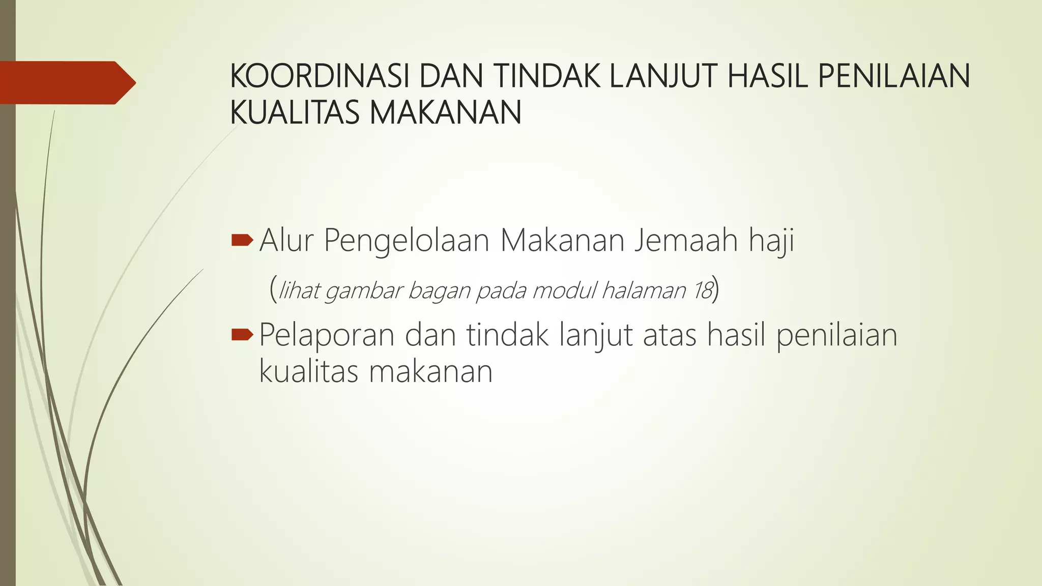Penilaian Gizi terhadap Makanan Jemaah Haji Sakit oleh Catering | PPT