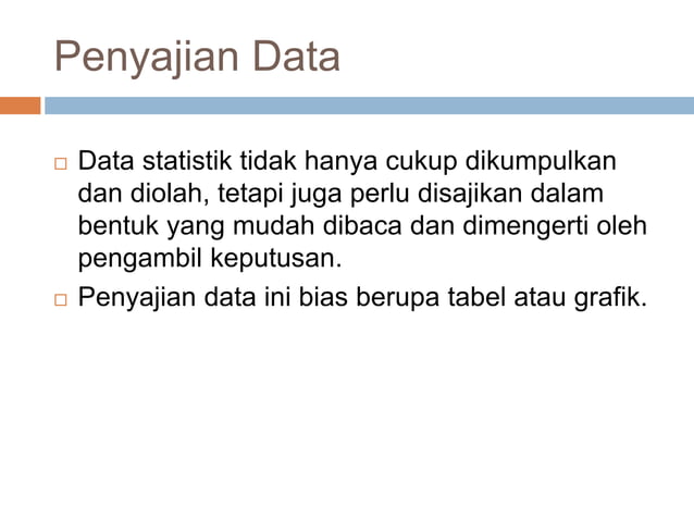 Pertemuan 4 materi Penyajian Data (statistika) | PPT