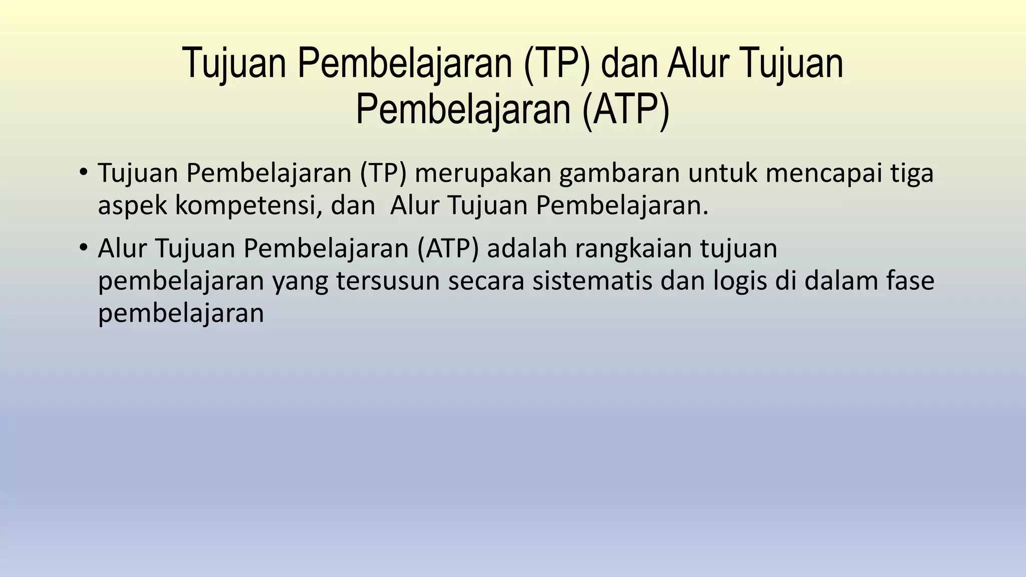 #Penyusunan TP-ATP dalam Implementasi Kurikulum Merdeka.pptx