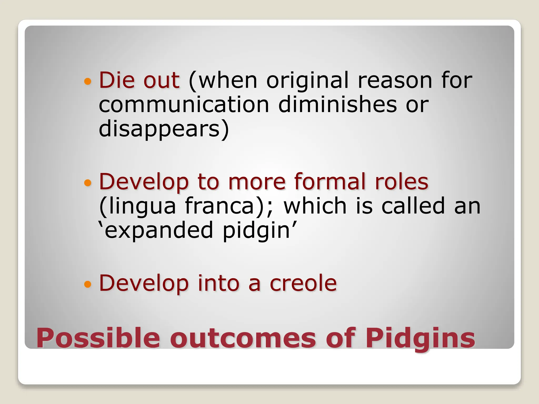 Pidgins Creoles Regional Dialects, Minority Dialects Varieties | PPTX