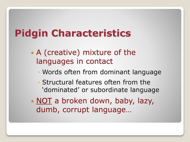 Pidgins Creoles Regional Dialects, Minority Dialects Varieties | PPTX