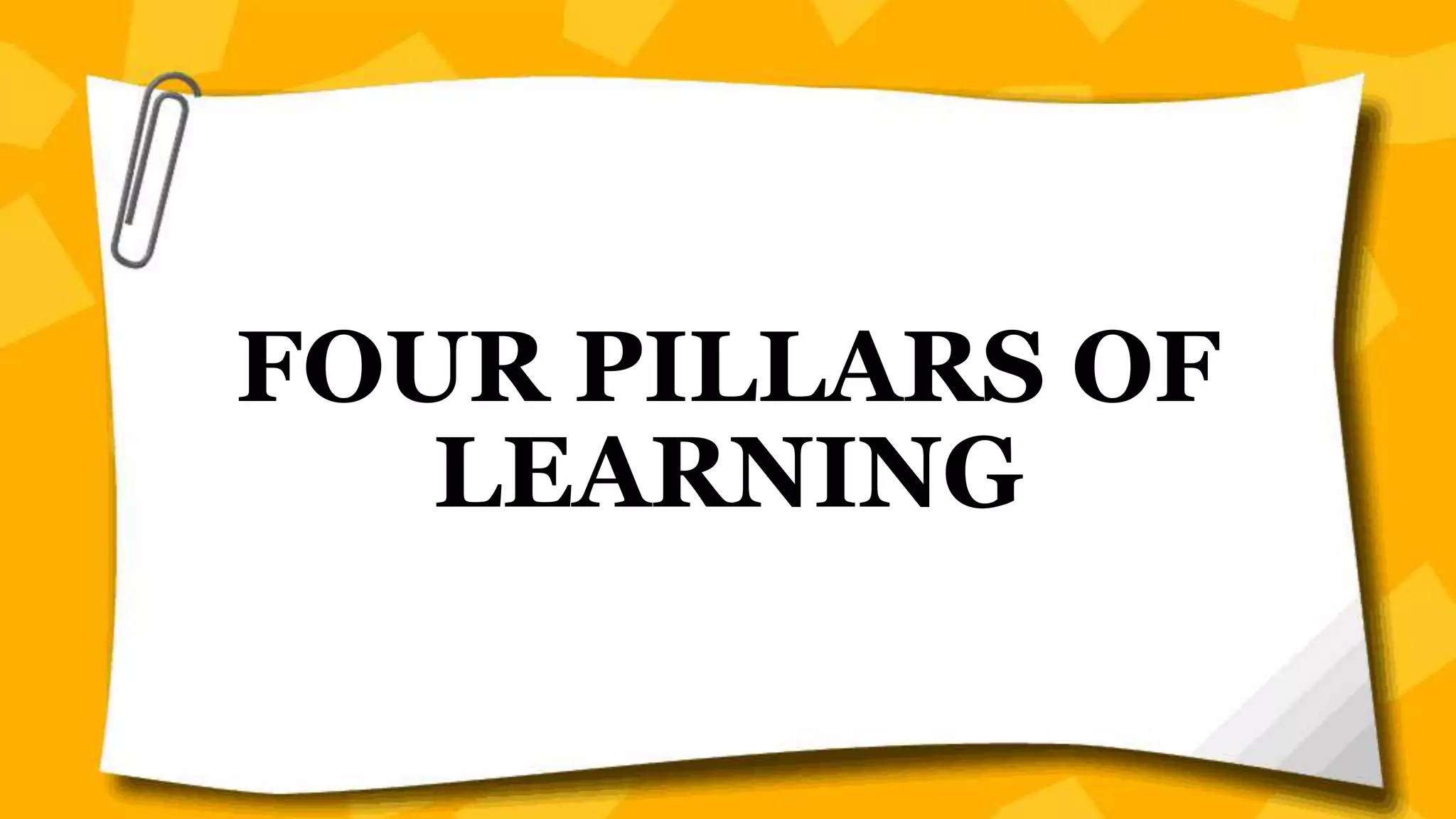 4 Pillars of Learning | PPT