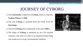 Technical Seminar on CYBORG | PPT