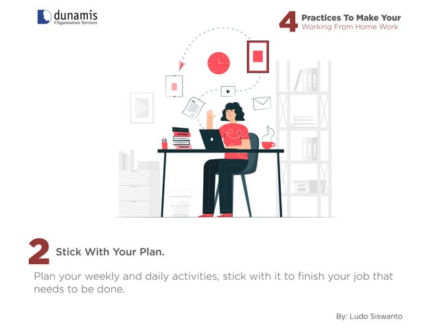 4 PRACTICES TO MAKE YOUR WORKING FROM HOME WORK | PDF | Remote Working ...