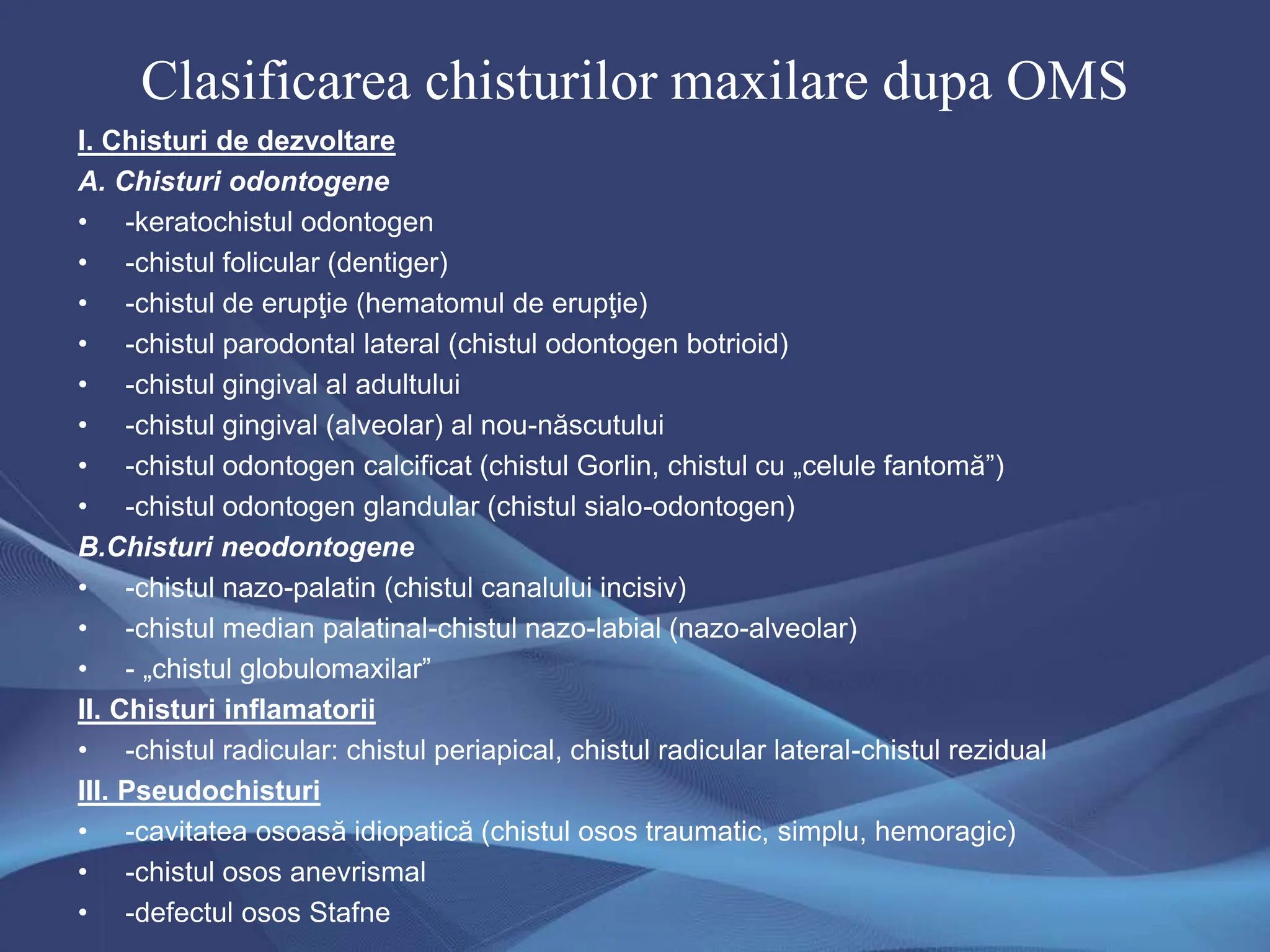4 Prelegere Chisturile Neodontogene si Pseudochisturile de maxilar.ppt