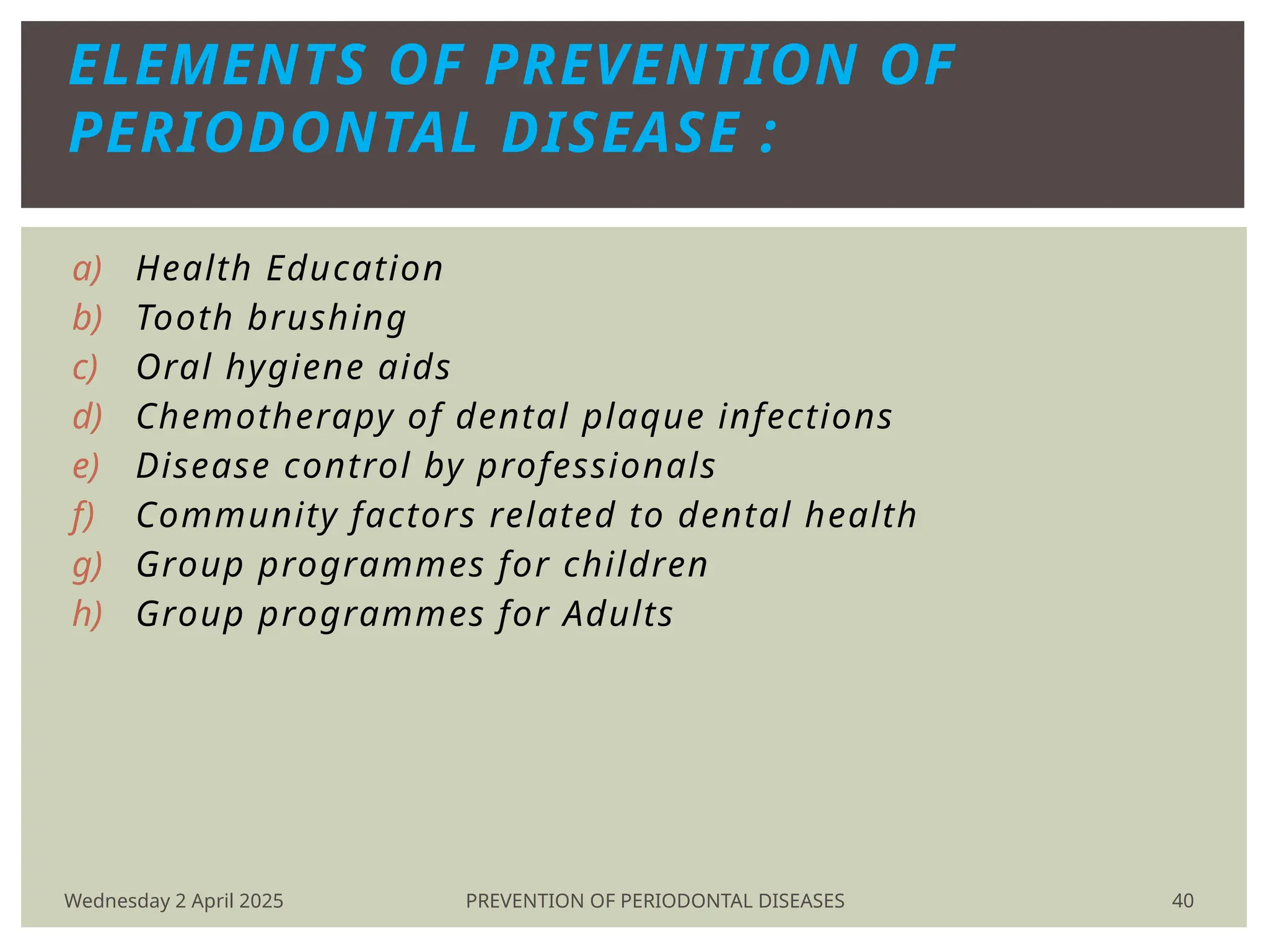 The PREVENTION OF PERIODONTAL DISEASES.pptx