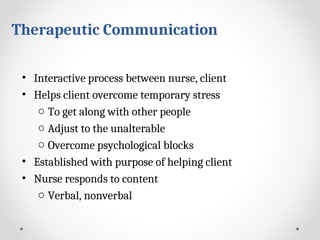 4_principles and techniques of therapeutic communication (2).PPT
