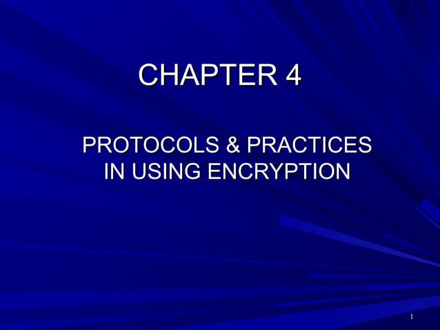 Protocols and Practices in Using Encryption Chapter 4 | PPT | Internet ...
