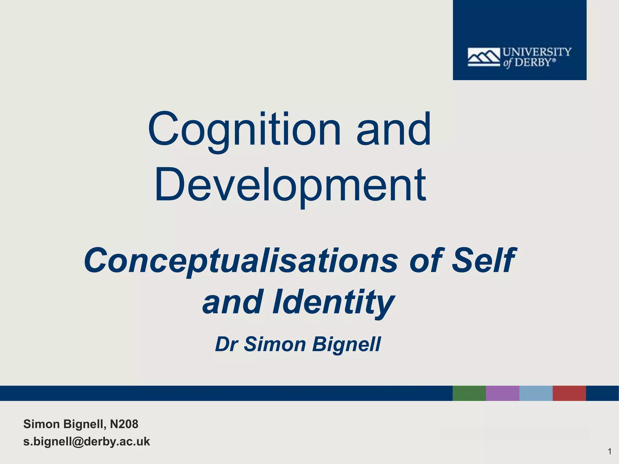 Cognition & Development: Conceptualisations of Self and Identity | PPT
