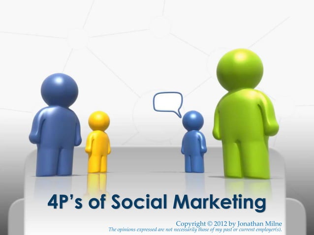 4Ps of Social Marketing July 2012 | PPT | Free Download