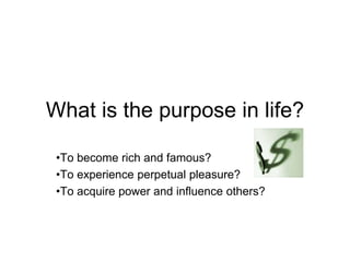 4 Purpose in Life.ppt