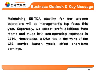 Taiwan Mobile Co., Ltd. 4Q13 Results Summary | PPT