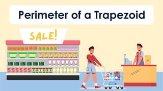 perimeter of Quadrilaterals (Trapezoid) trapezoid | PPTX