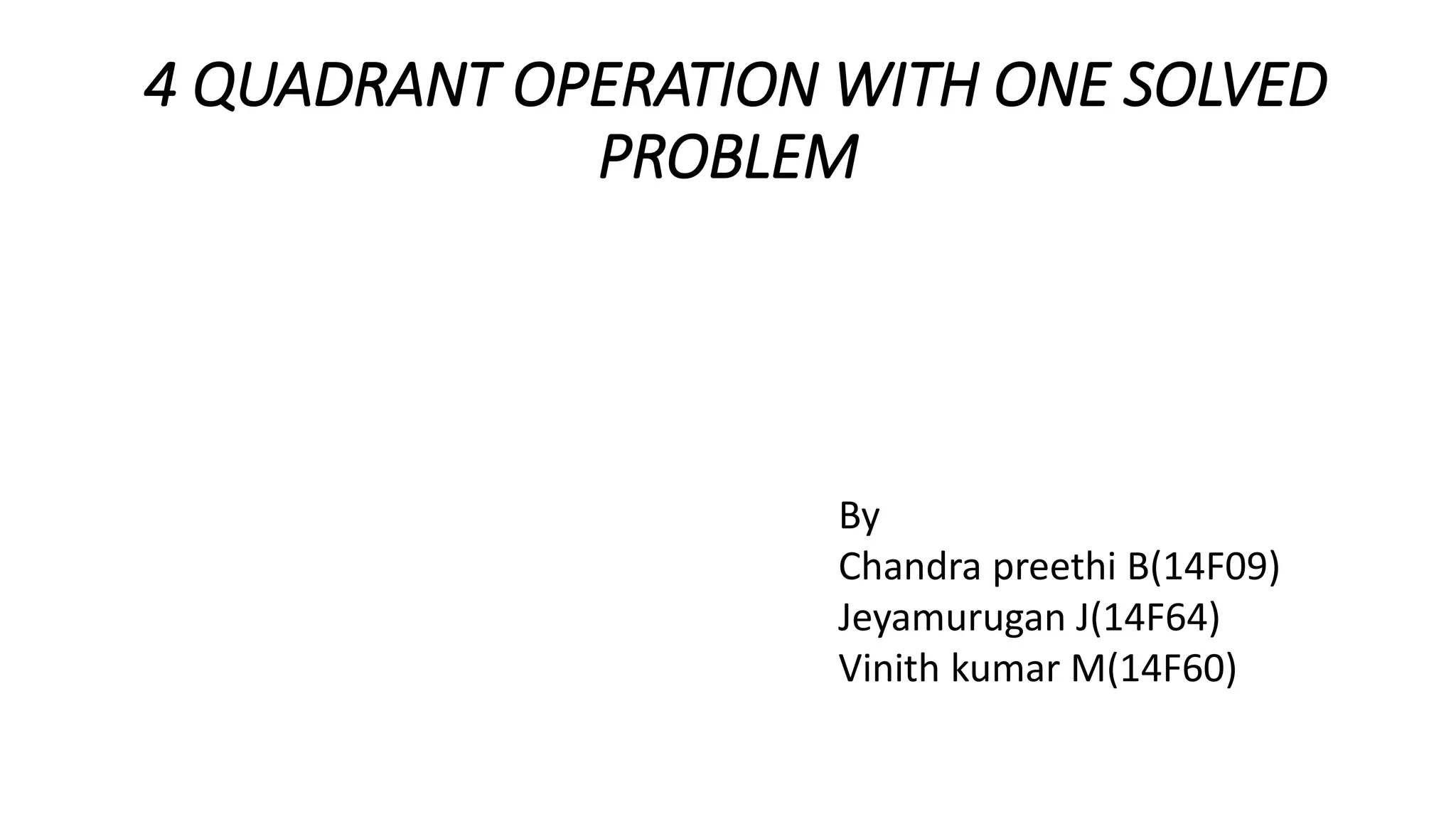 4 quadrant operation | PPT 4 quadrant operation | PPT