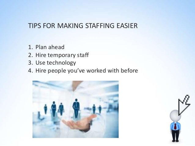 4 quick tips for making staffing easier