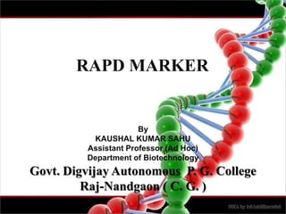 rapd marker, molecular marker by K. K SAHU Sir | PPT