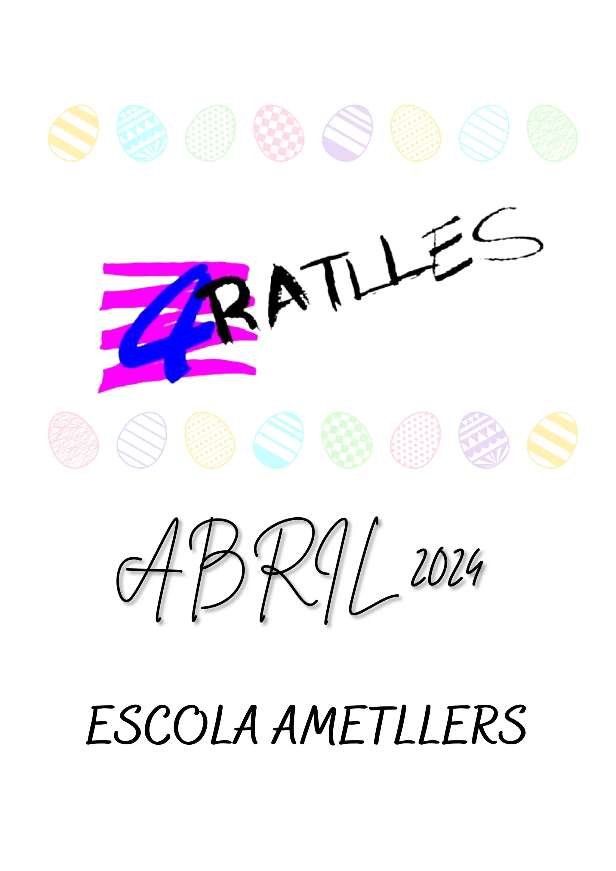 4 RATLLES / ABRIL 2024 - Escola Ametllers | PDF