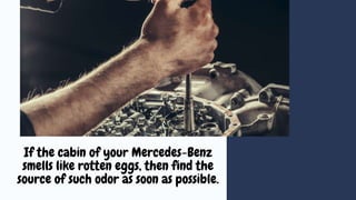 4 Reasons Why Your Mercedes Benz Smells Like Rotten Eggs | PPT