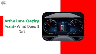 4 Reasons Your Mercedes Active Lane Keeping Assist Is Not Working | PPTX