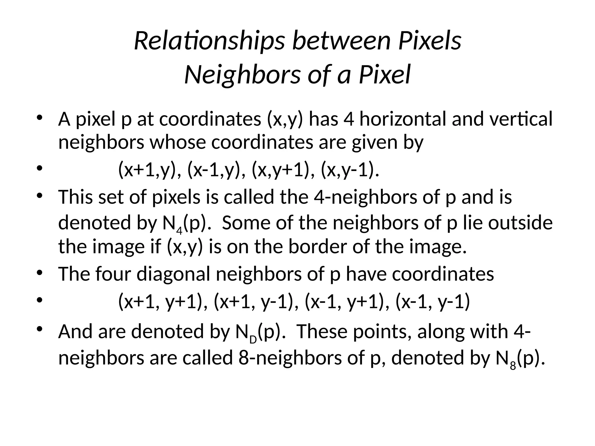 Digital Image Processing-Relationship between Pixels | PPTX