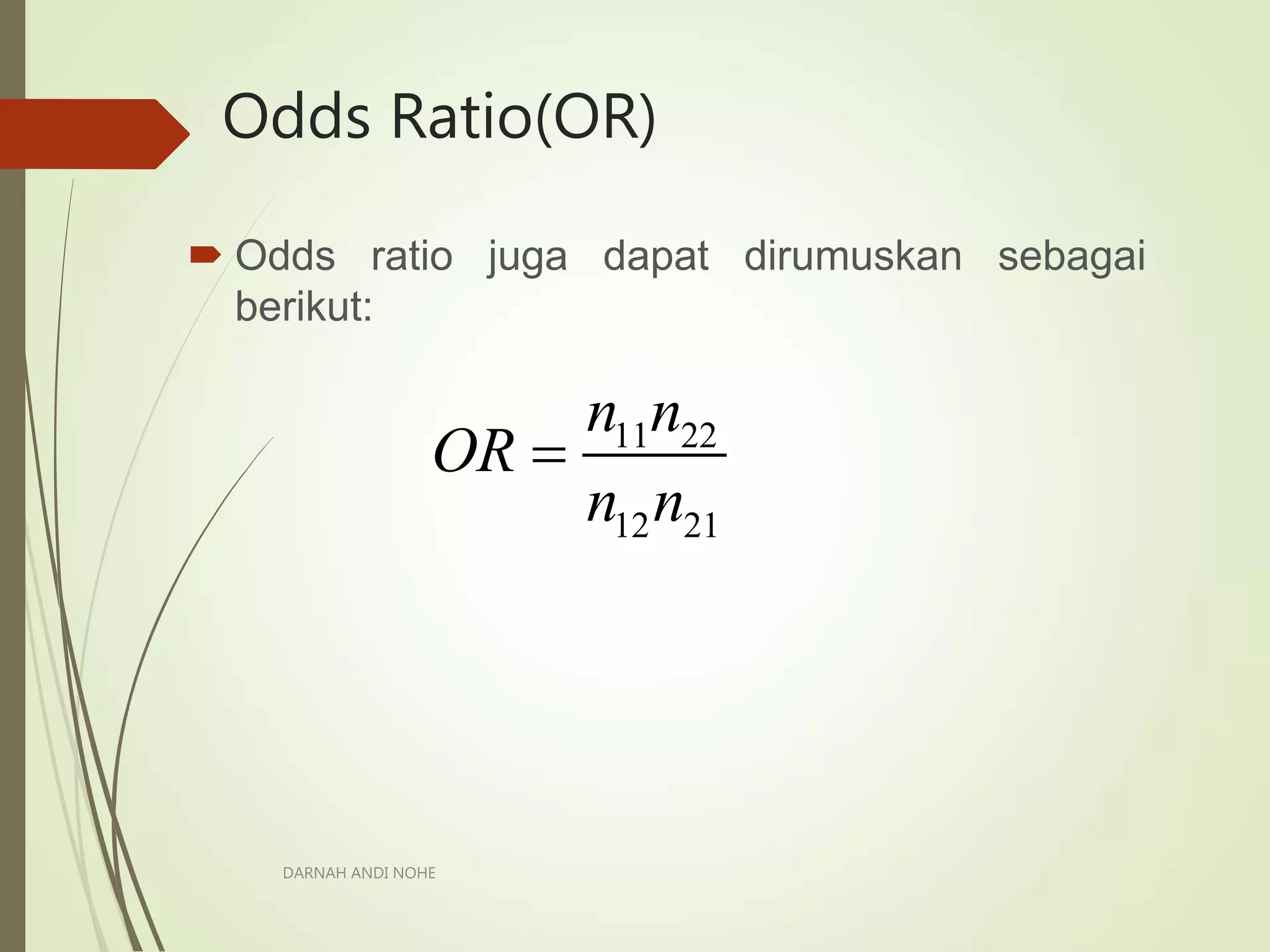 [4]relative risk dan odds rasio tabel kontingensi 2x2 1 | PPT