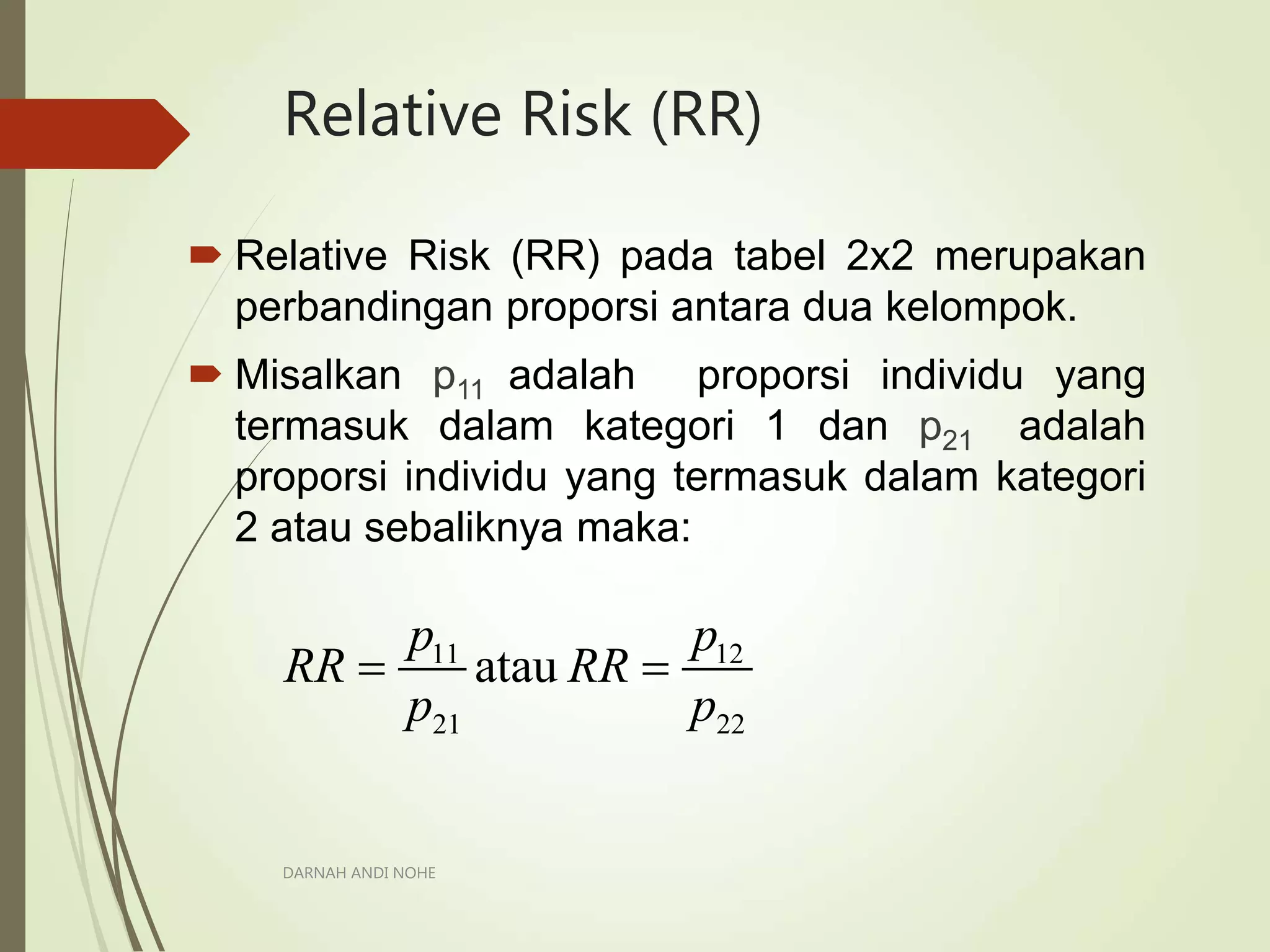 [4]relative risk dan odds rasio tabel kontingensi 2x2 1 | PPT