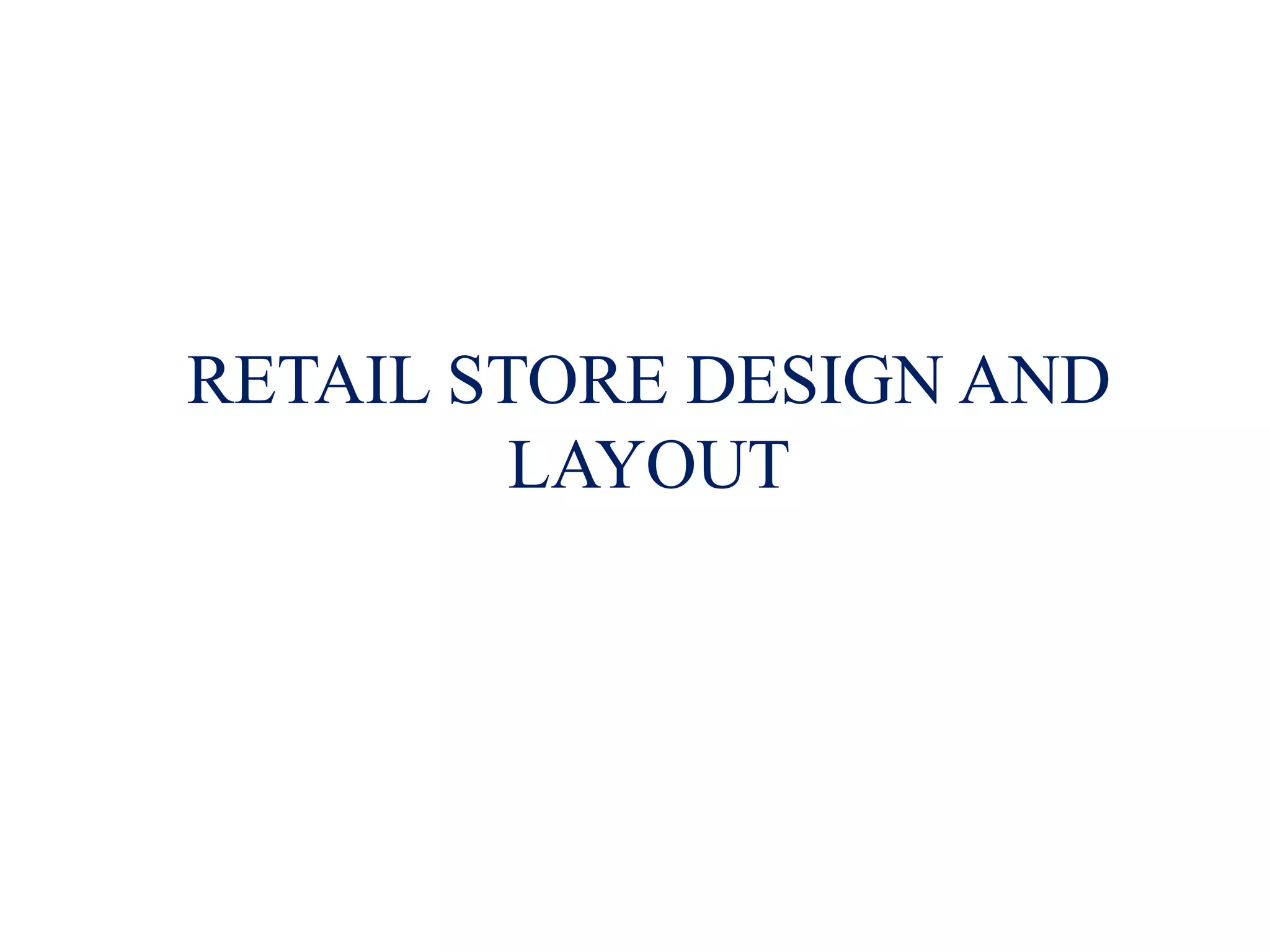 Retail Store Design and Layout | PPTX