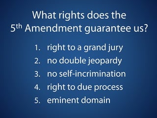 5th Amendment Rights Of The Accused