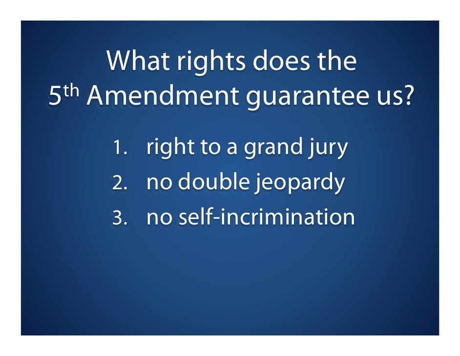 Rights of the Accused: The 5th Amendment