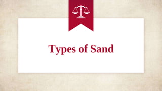 Types of sand | PPT