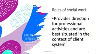 4 Roles, Functions and Competencies of Social Workers.pptx