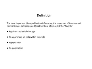4 r's of radiobiology and dose rate effects | PPTX