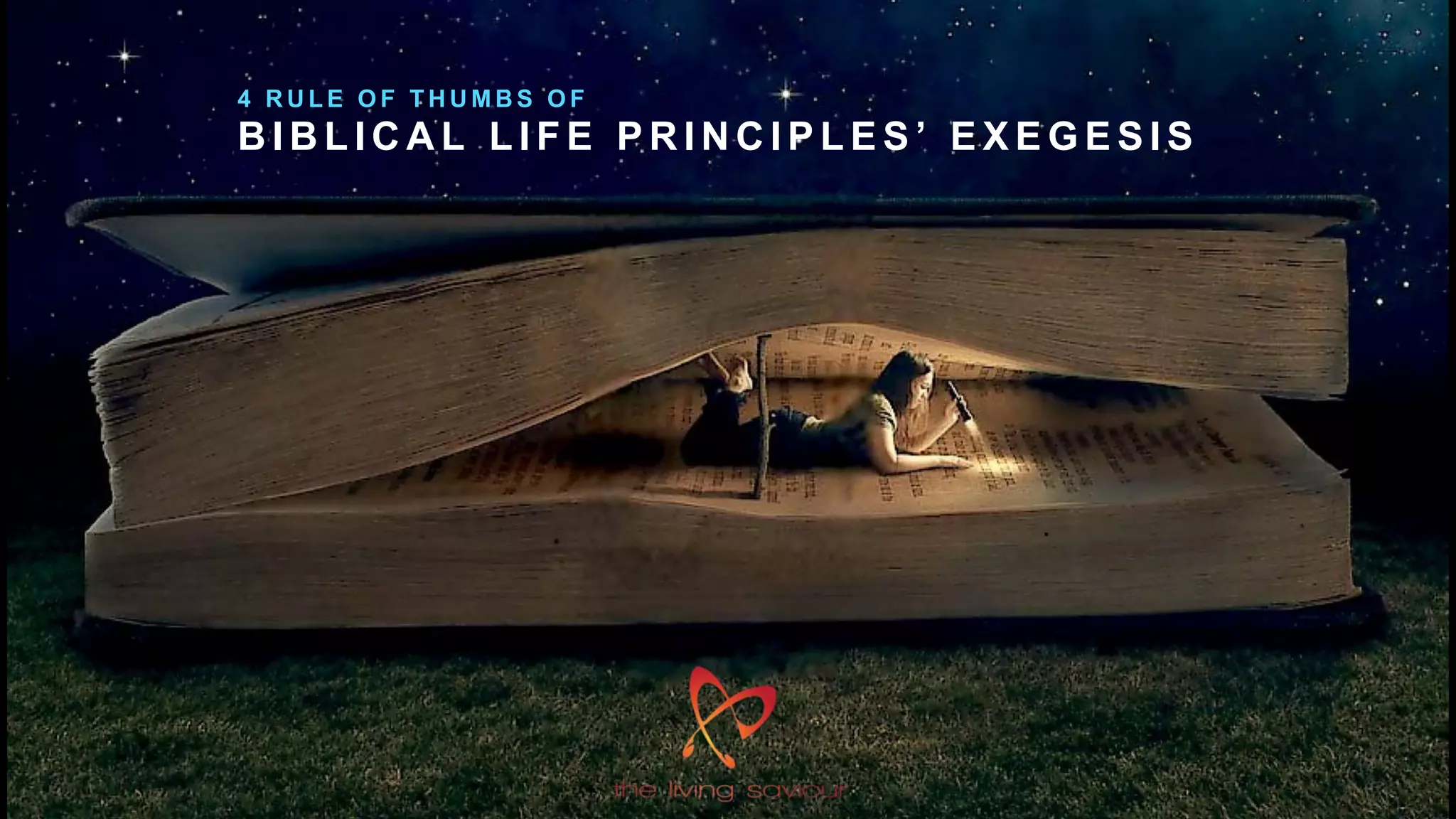 4 rule of thumbs bibilcal life principles' exegesis | PPT