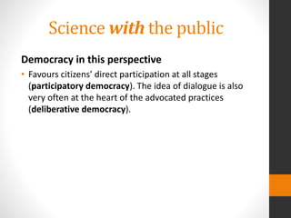Autonomous science, science for and science with the public | PPTX