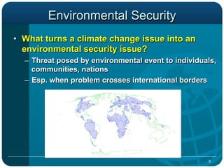 Role of Science in Global Climate Change Policy, Environmental Security ...