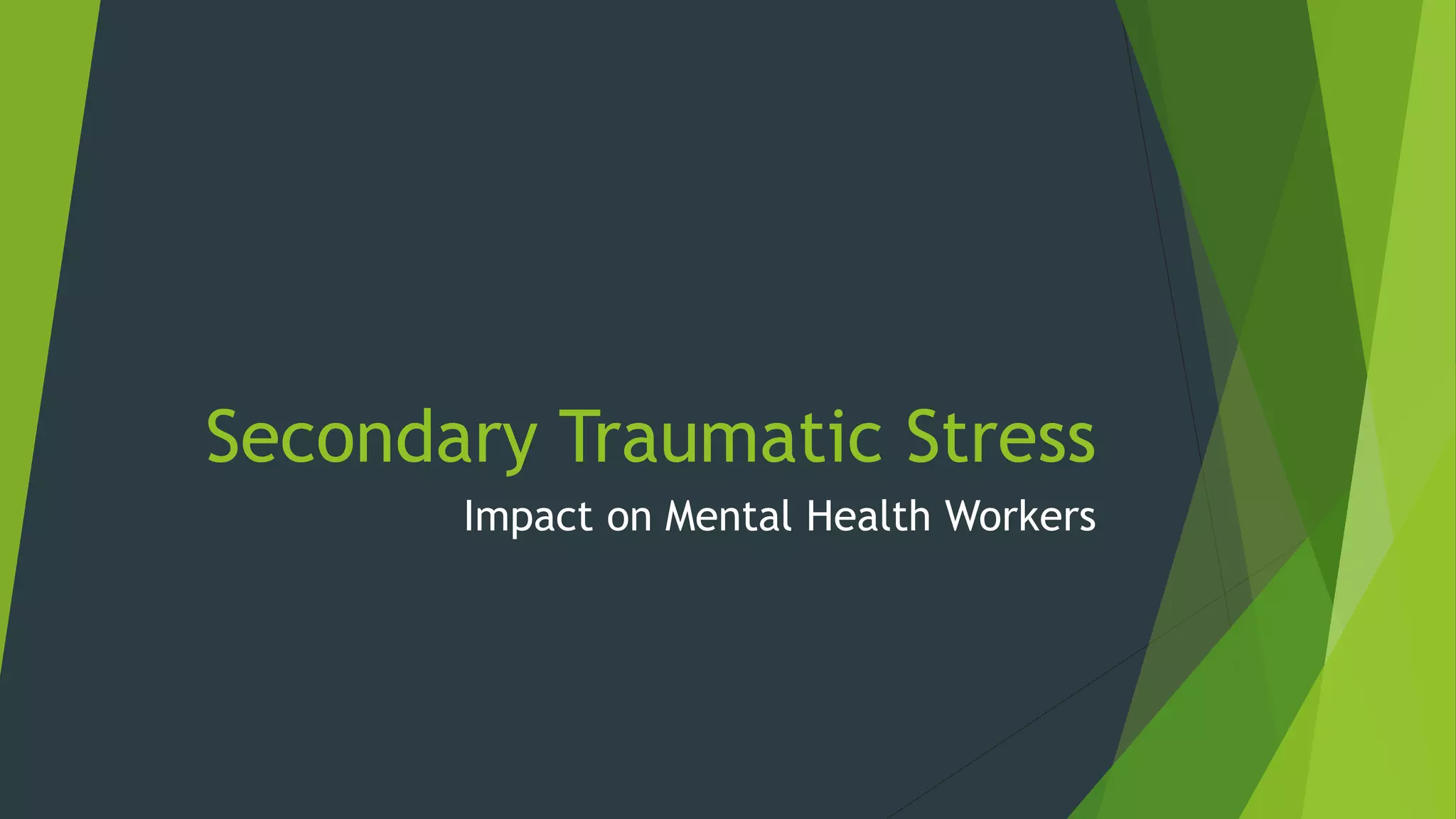 4 secondary traumatic stress | PPT