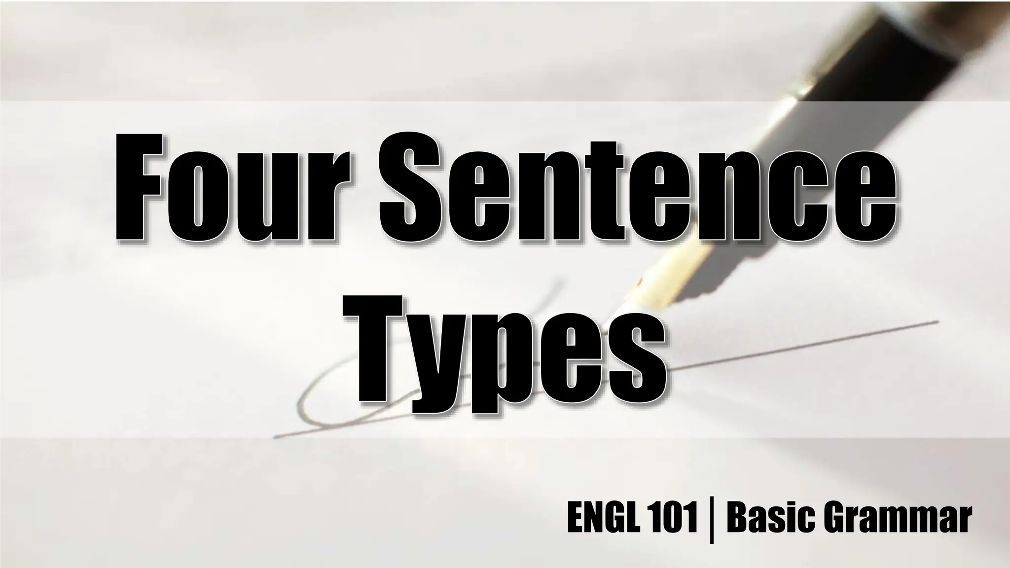 The Four Types of Sentences in English Language | PPT