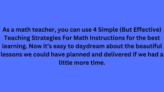 4 Simple (But Effective) Teaching Strategies For Math Instructions.pdf