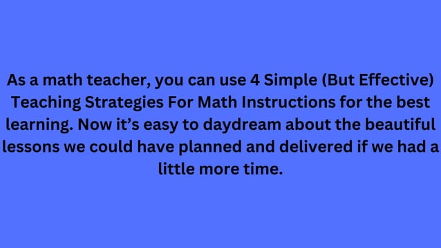 4 Simple (But Effective) Teaching Strategies For Math Instructions.pdf
