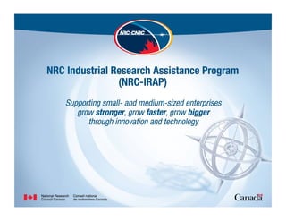 Industrial Research Assistance Program (NRC-IRAP) - Innovation ...