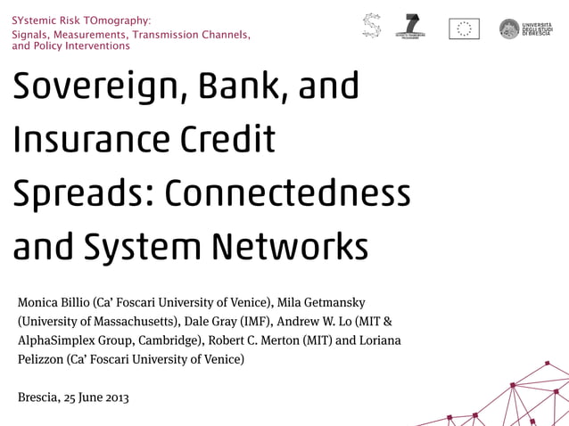 Sovereign, Bank, and Insurance Credit Spreads: Connectedness and System ...