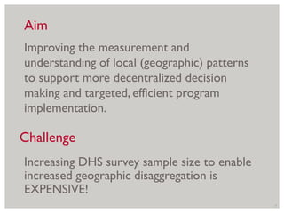 Beyond Dots on a Map: Spatially Modeled Surfaces of DHS data | PPT