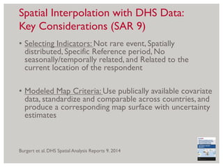 Beyond Dots on a Map: Spatially Modeled Surfaces of DHS data | PPT