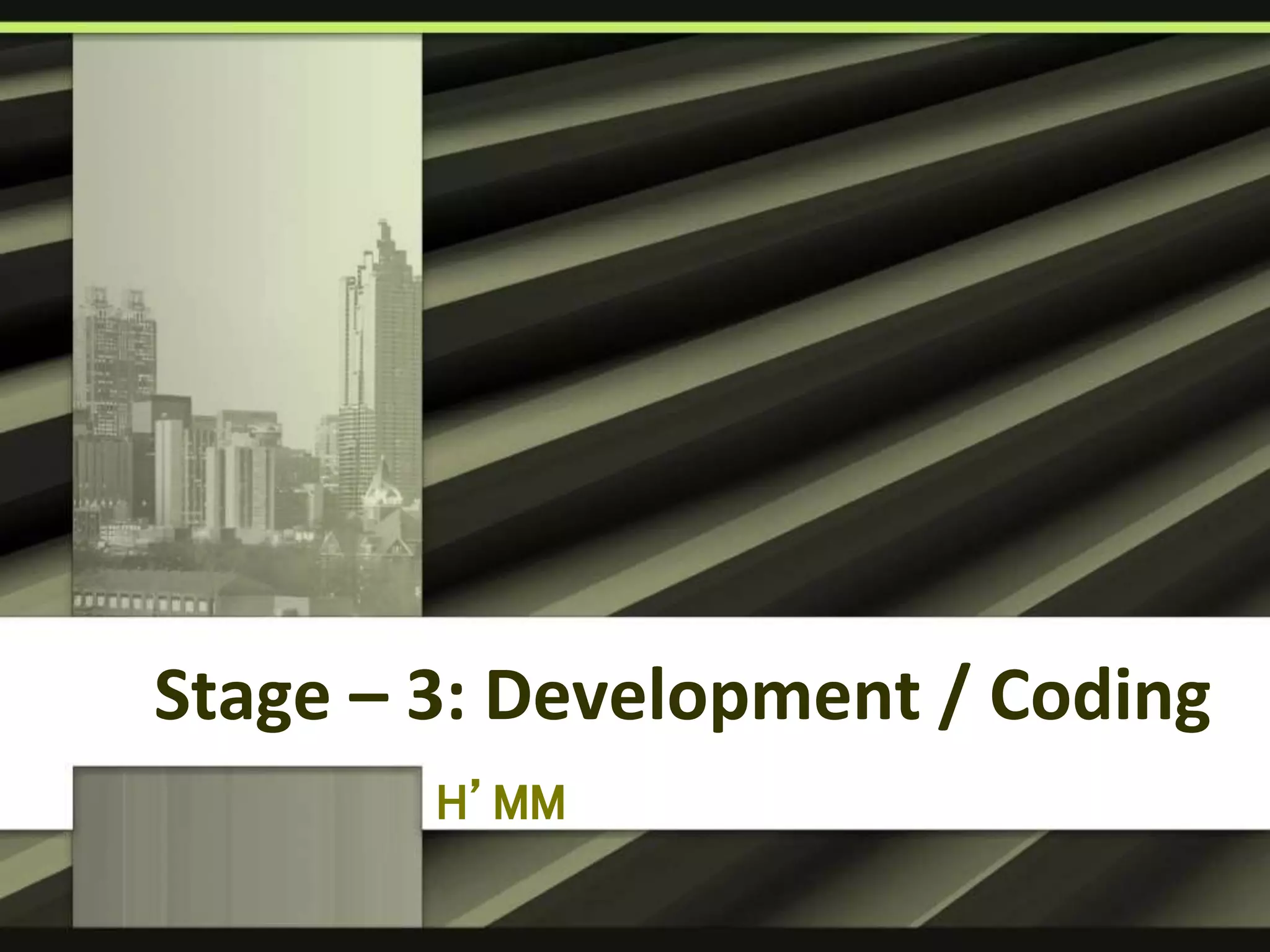 Stage – 3 Development / Coding | PPTX