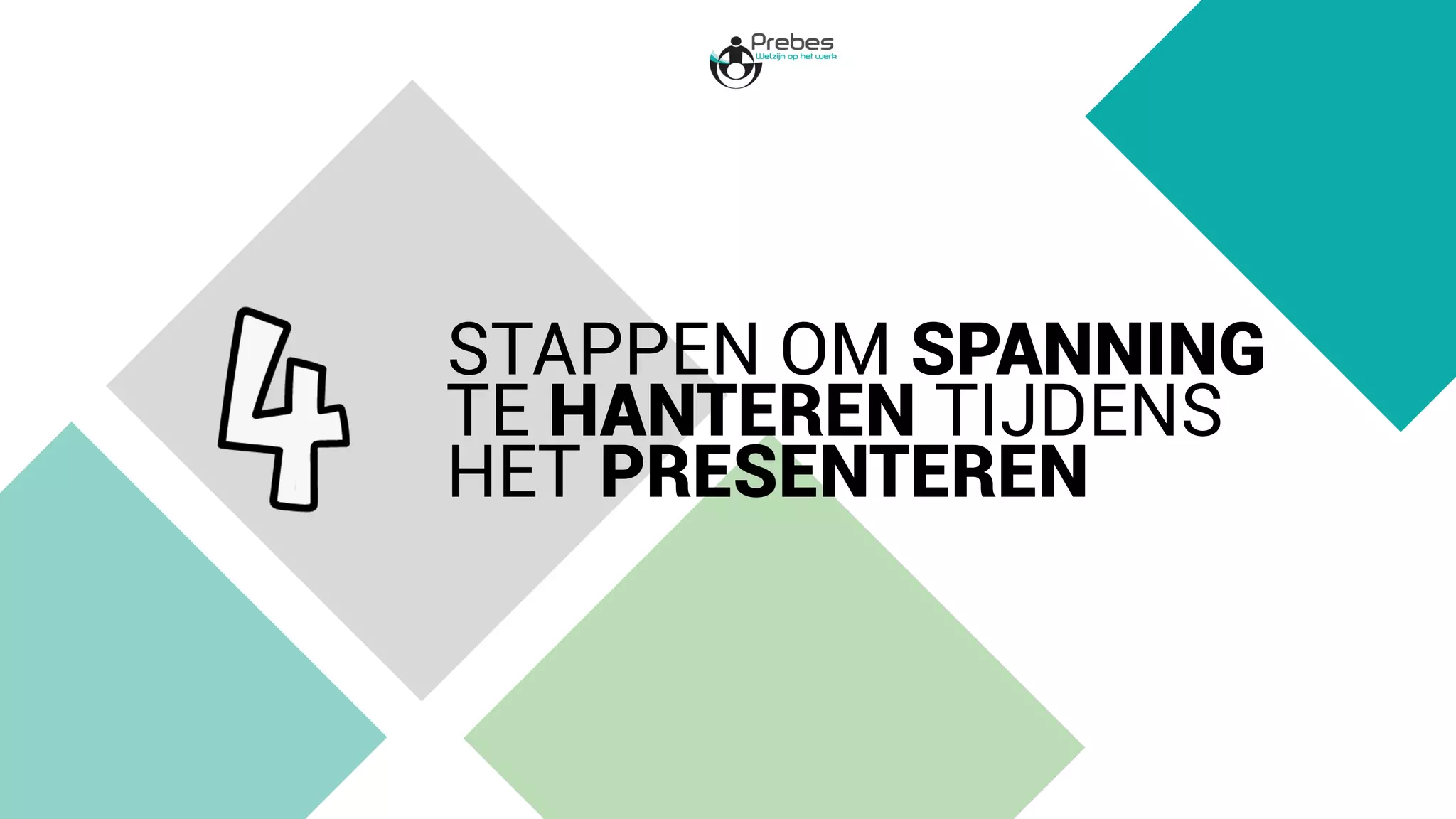 4 stappen om spanning te hanteren tijdens het presenteren | PDF